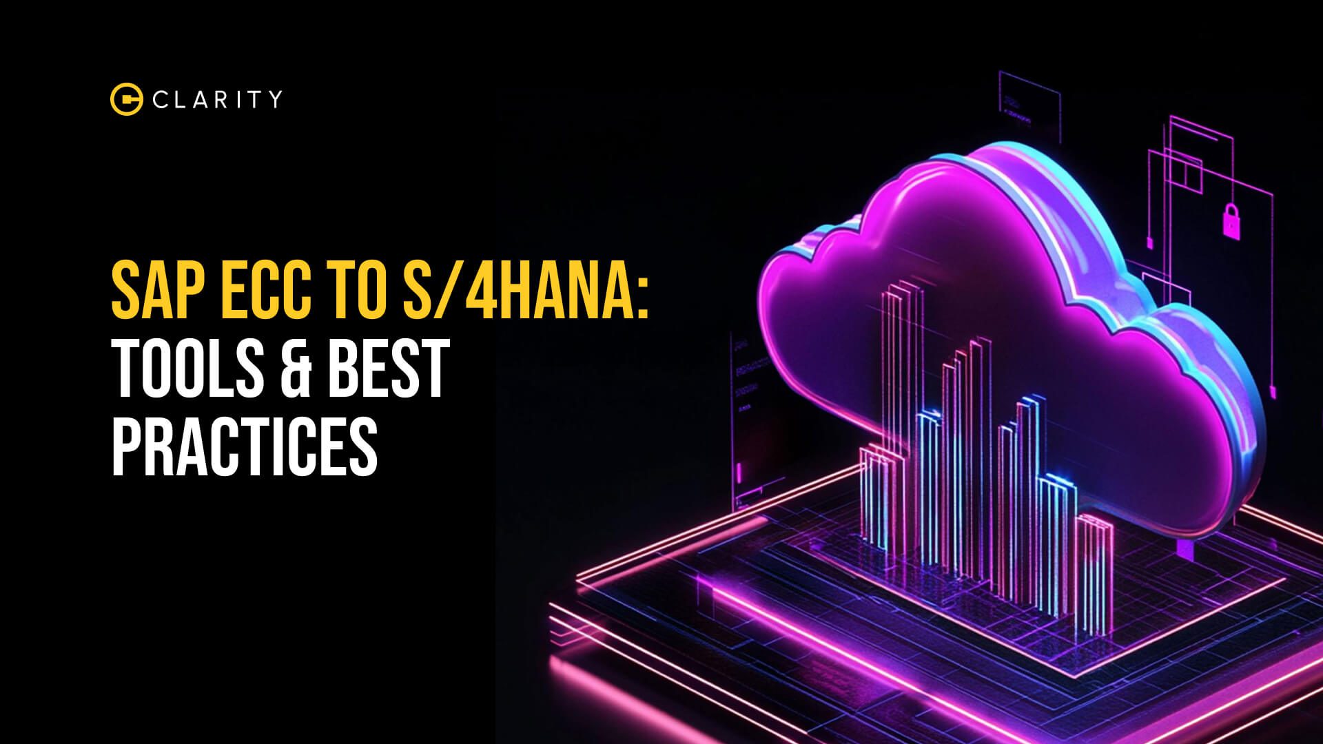 A Complete Guide to SAP Migration Tools for ECC to S/4HANA - CLARITY